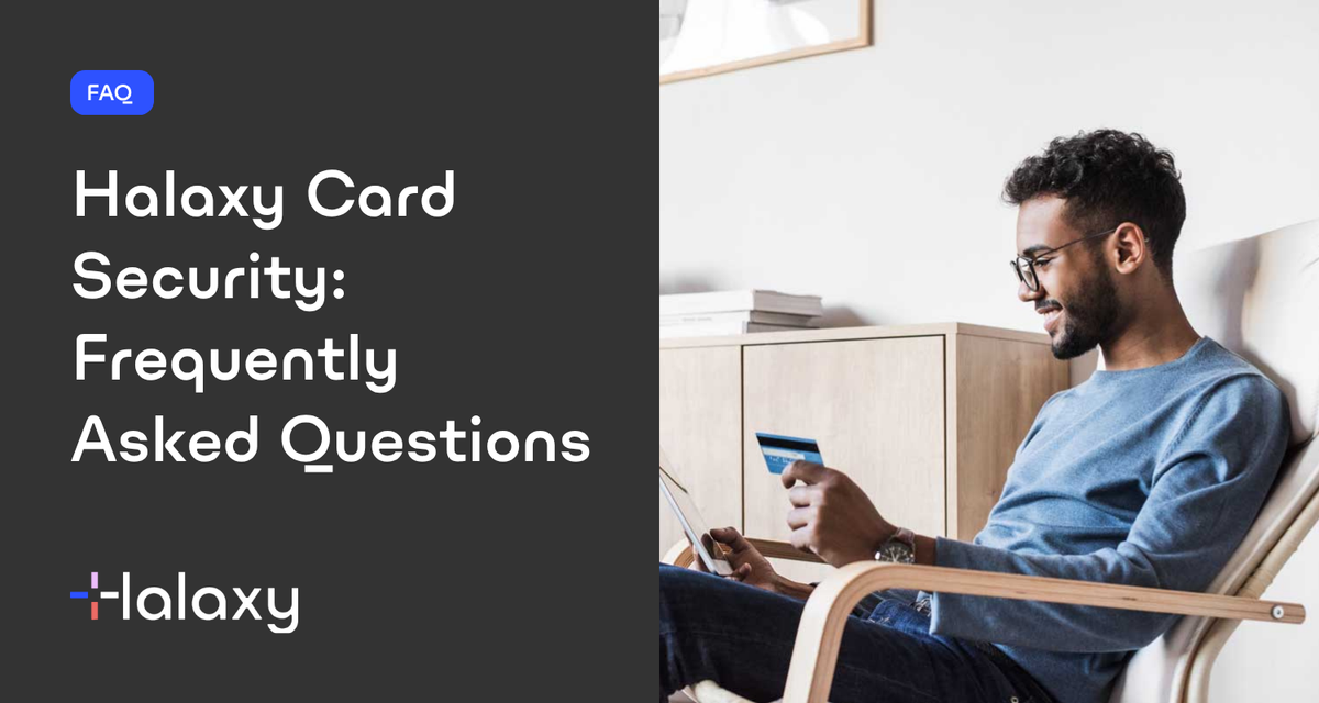 Halaxy Card Security FAQs